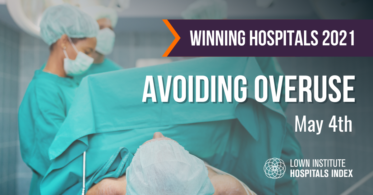 VIDEO: New research on hospital overuse - Lown Institute