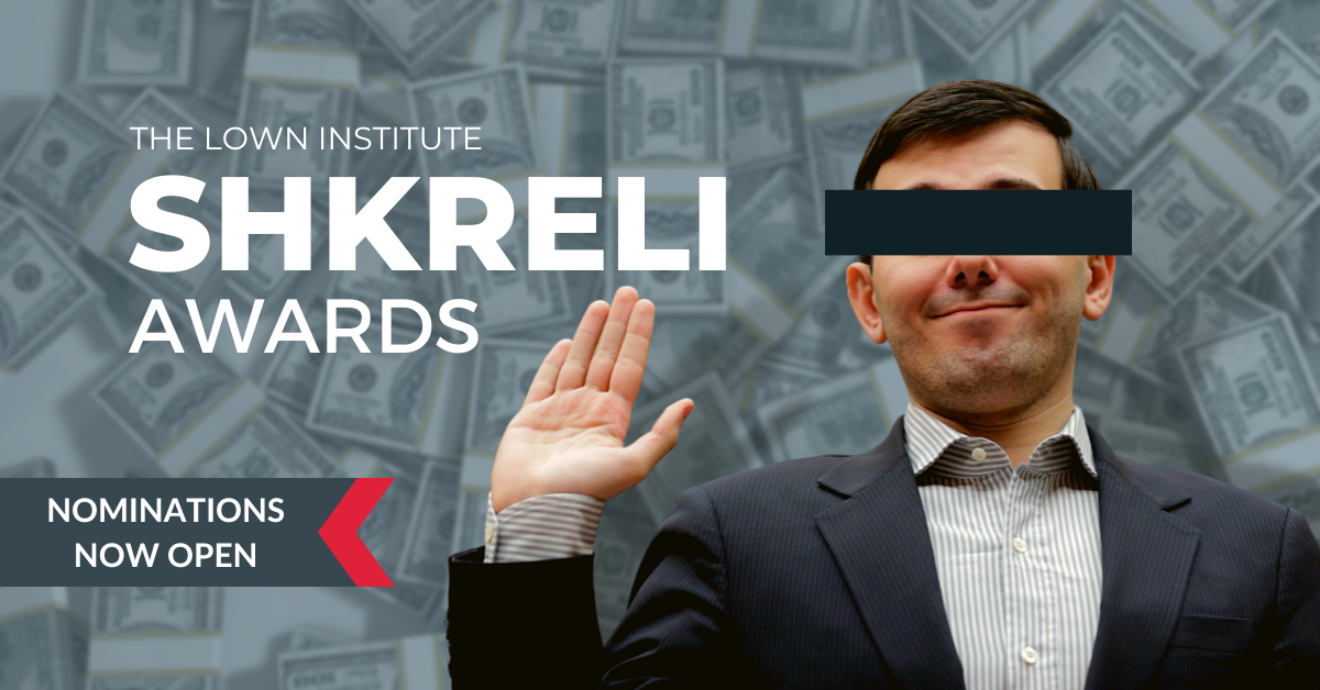Shkreli Award Nominations - Lown Institute
