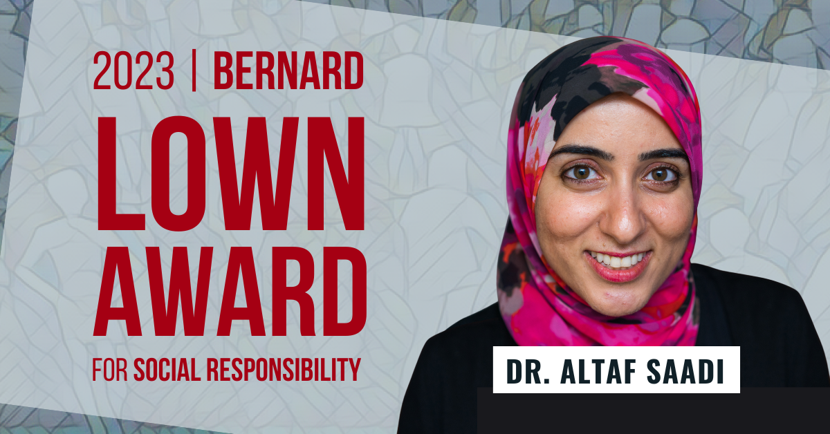 Dr. Altaf Saadi, winner of the 2023 Bernard Lown Award! - Lown Institute