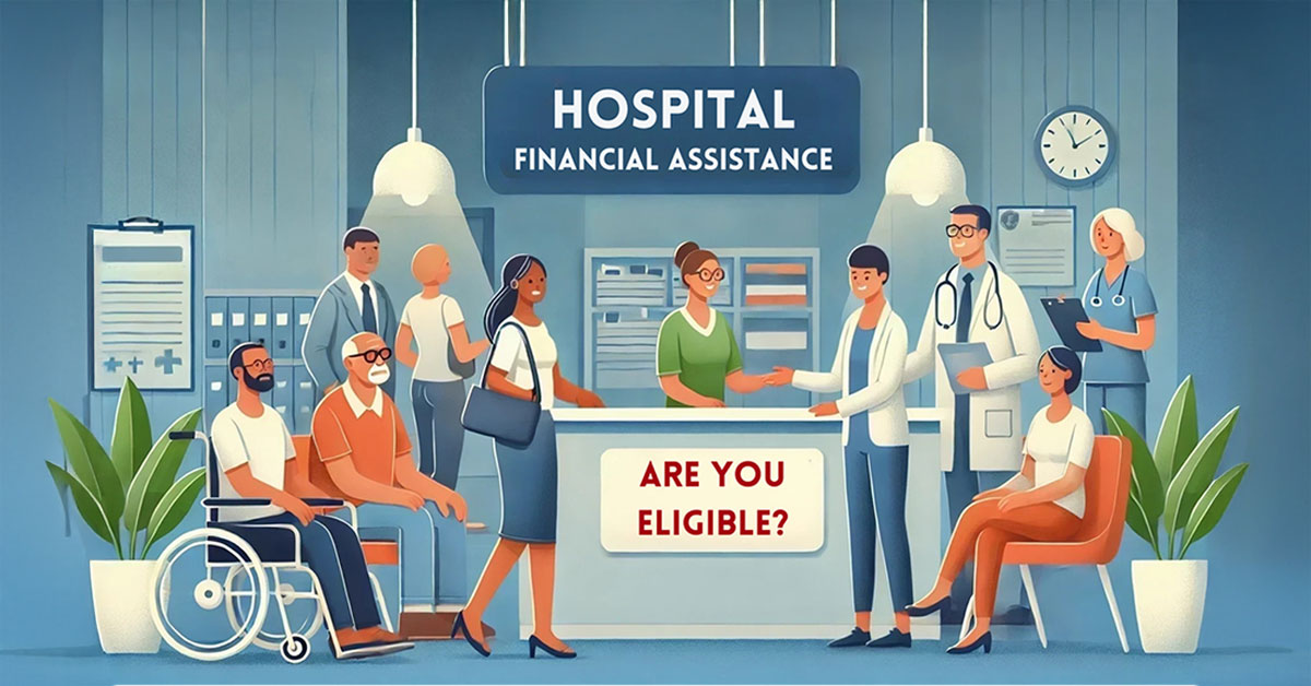 5 Things Every Patient Should Know About Hospital Financial Assistance ...